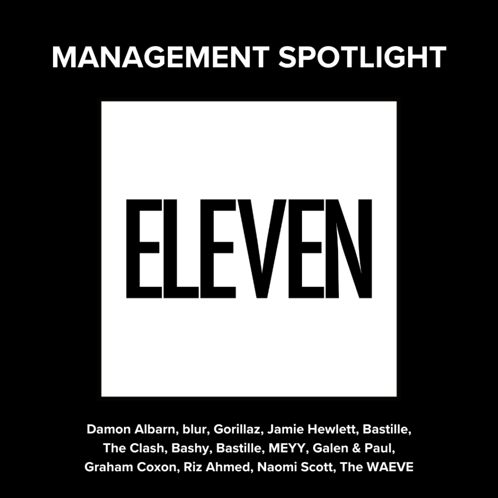 Management Spotlight: Eleven Management - Music Managers Forum (MMF)